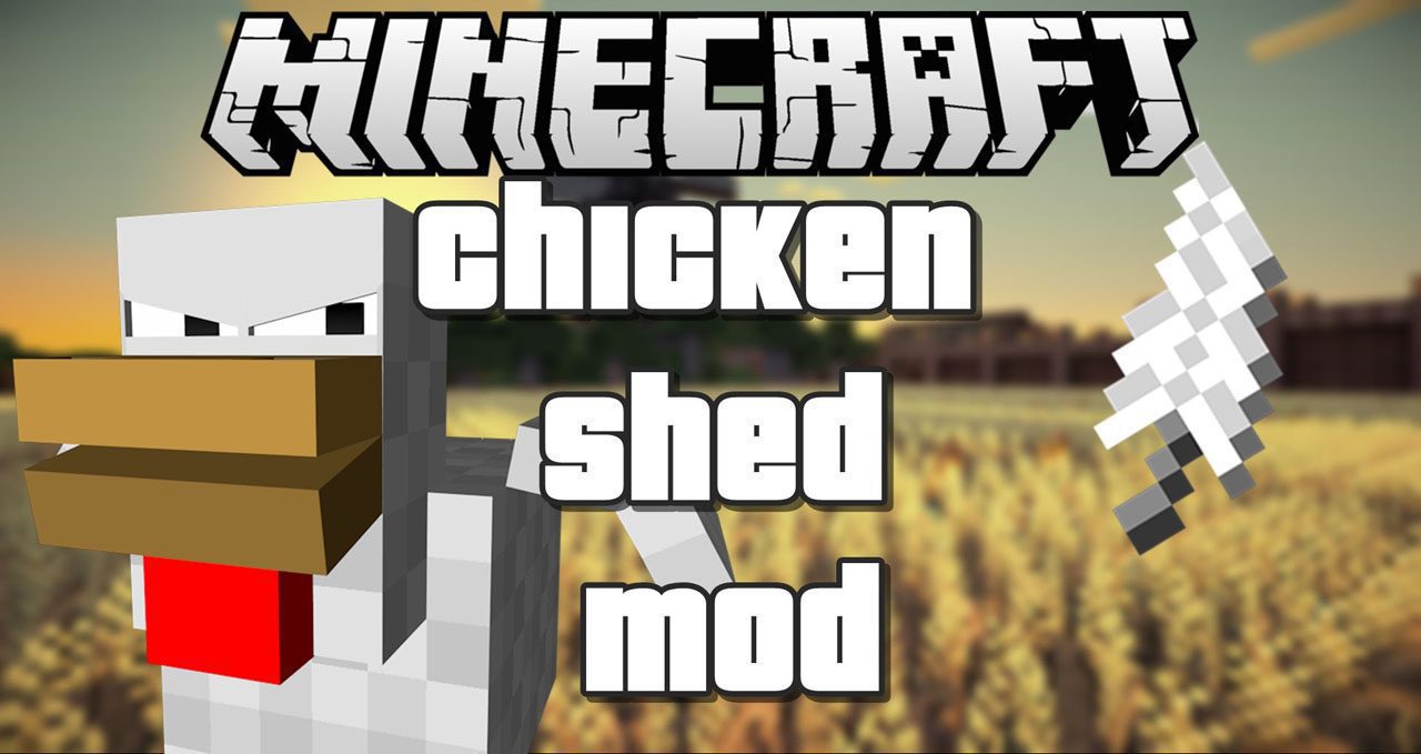 Chickenshed Mod - 1Minecraft