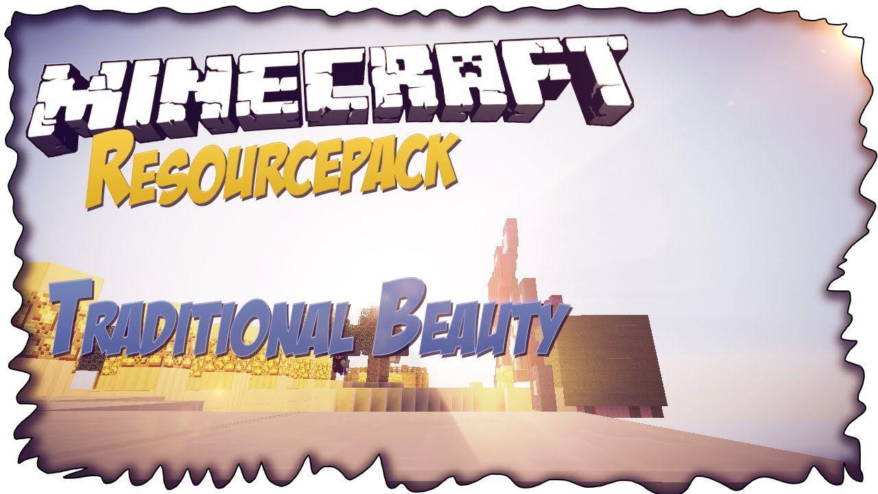 Traditional Beauty Resource Pack - 1Minecraft