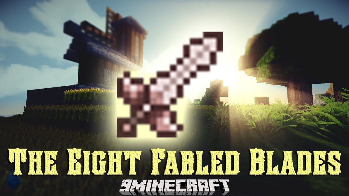 The Eight Fabled Blades Mod - 1Minecraft