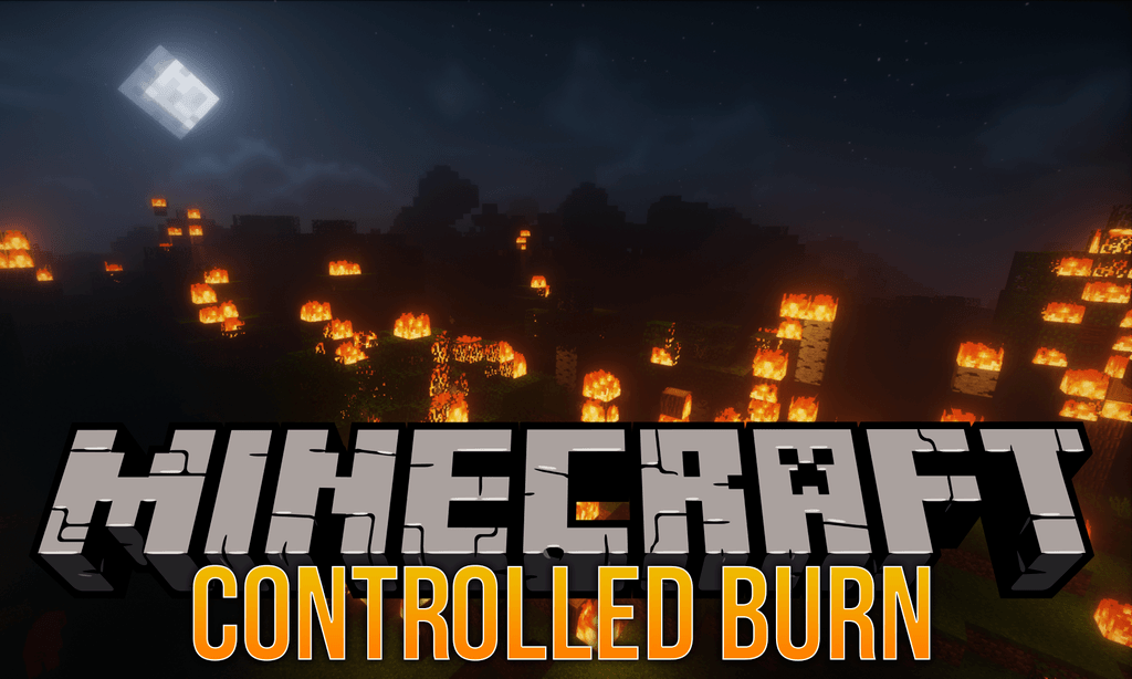 Controlled Burn Mod - 1Minecraft
