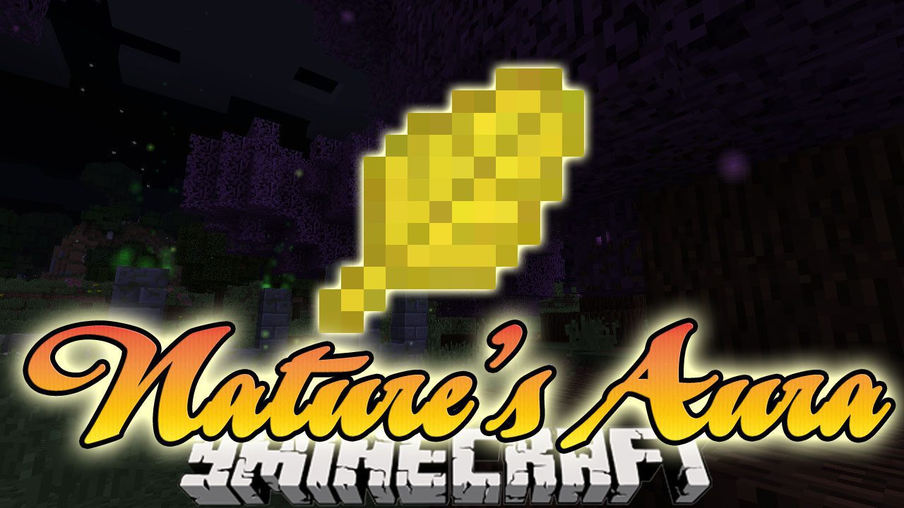 Natures Aura Mod - 1Minecraft