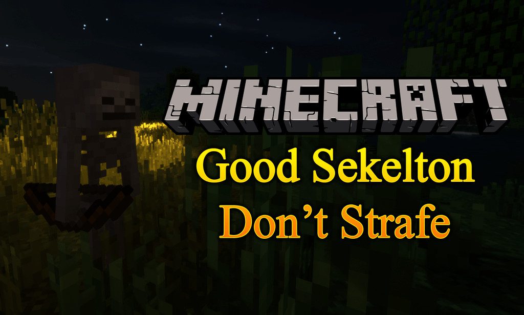 Good Skeletons Dont Strafe Mod - 1Minecraft