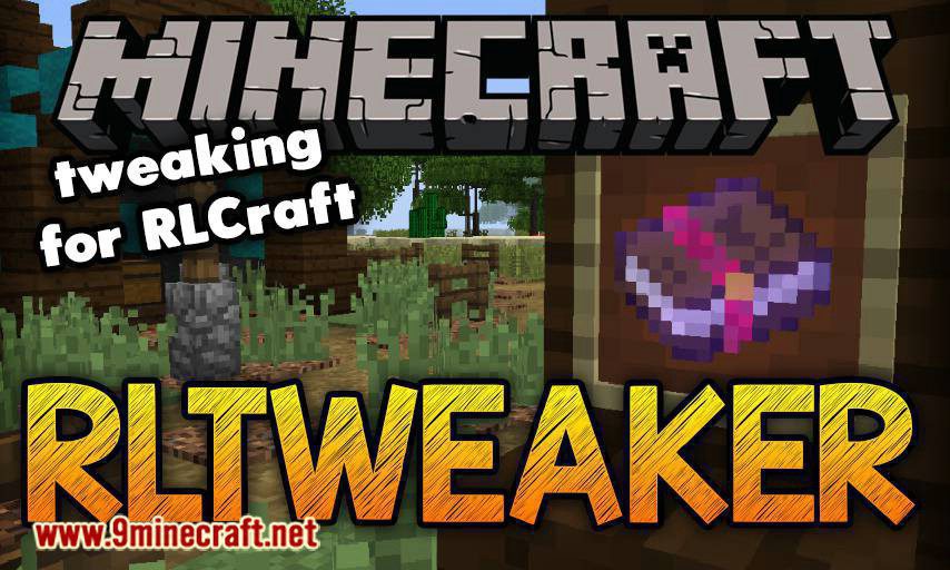 Rltweaker Mod - 1Minecraft