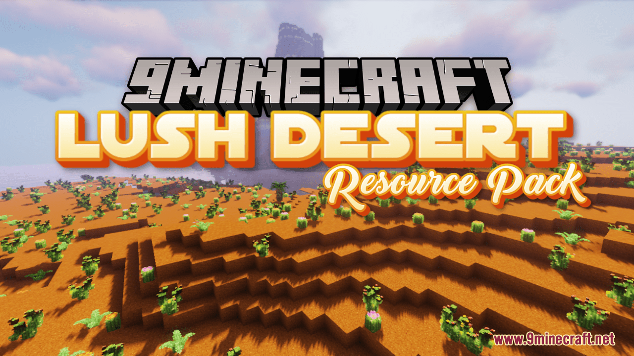 Lush Desert Resource Pack - 1Minecraft