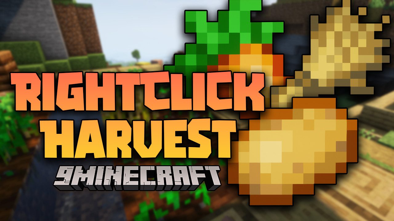 Right Click Harvest Mod - 1Minecraft