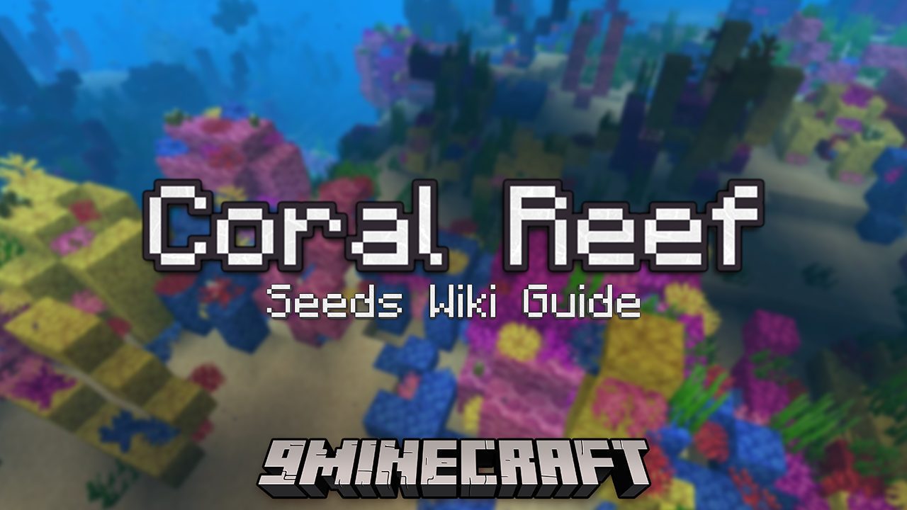 Coral Reef Seeds Wiki Guide - 1Minecraft