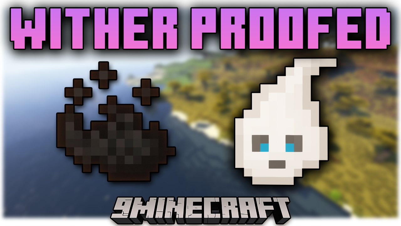 Wither Proofed Mod - 1Minecraft