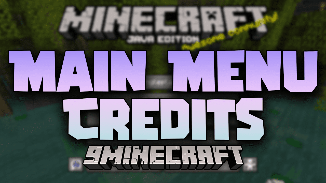 Main Menu Credits Mod - 1Minecraft