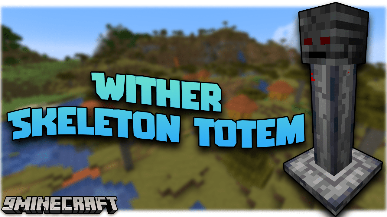 Wither Skeleton Totem Mod - 1Minecraft