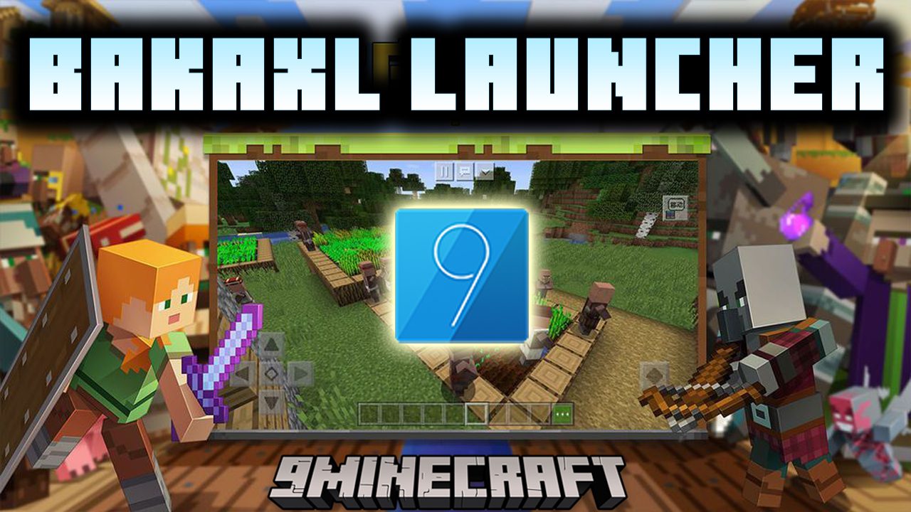 Bakaxl Launcher - 1Minecraft