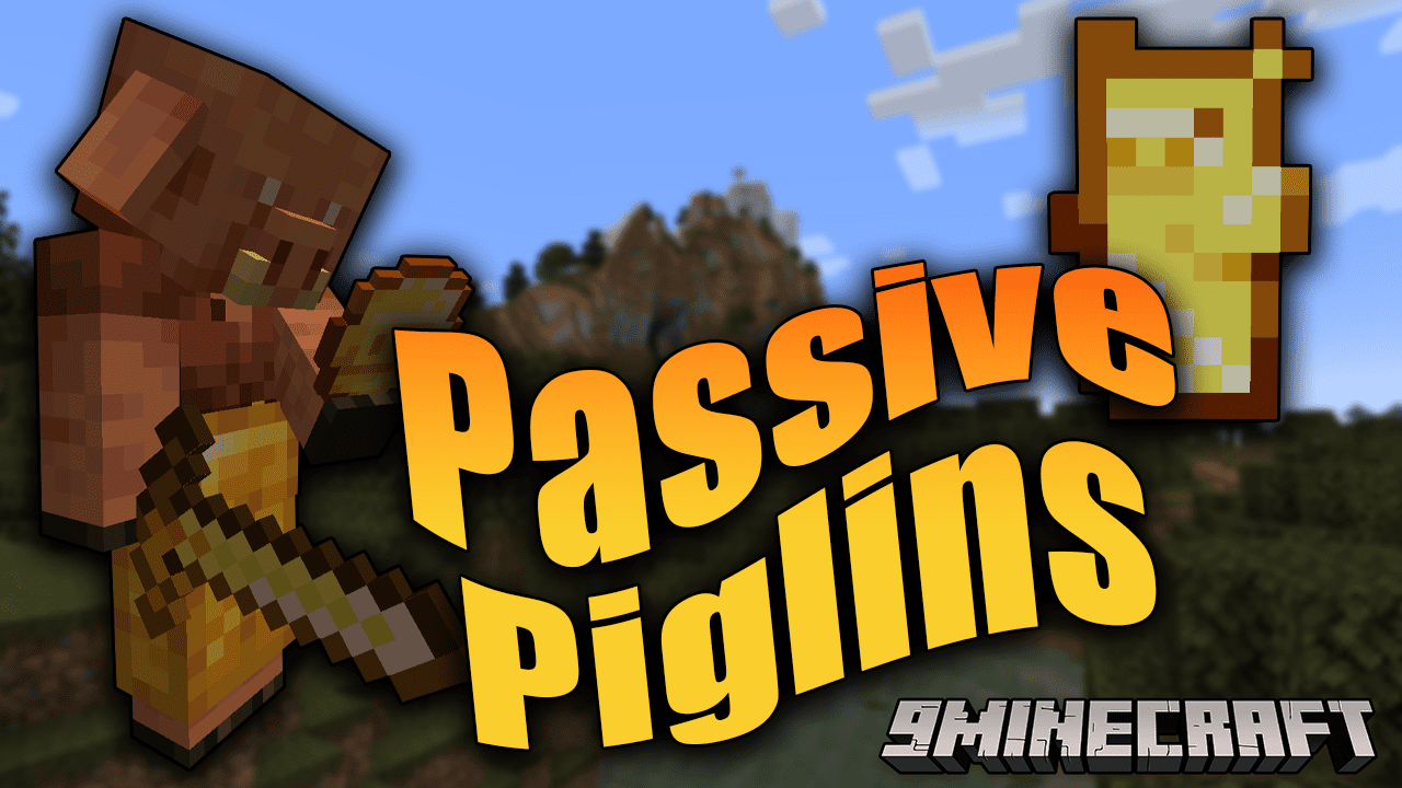Passive Piglins Mod - 1Minecraft