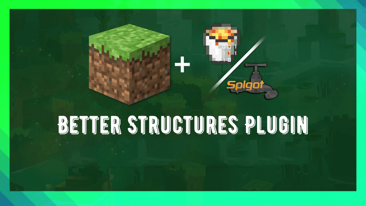 Better Structures Plugin 1minecraft